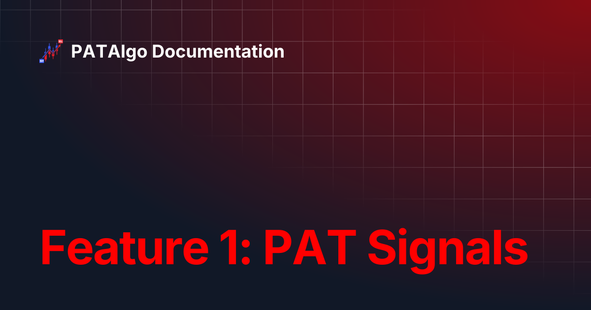 Feature 1: PAT Signals | PATAlgo Documentation