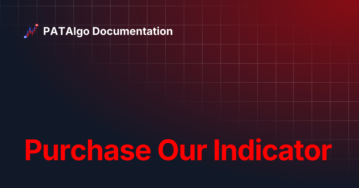 Purchase Our Indicator | PATAlgo Documentation