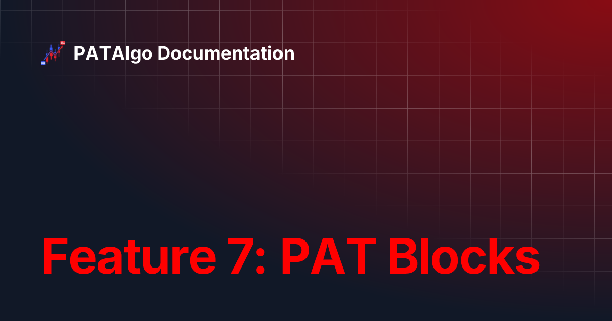 Feature 7: PAT Blocks | PATAlgo Documentation